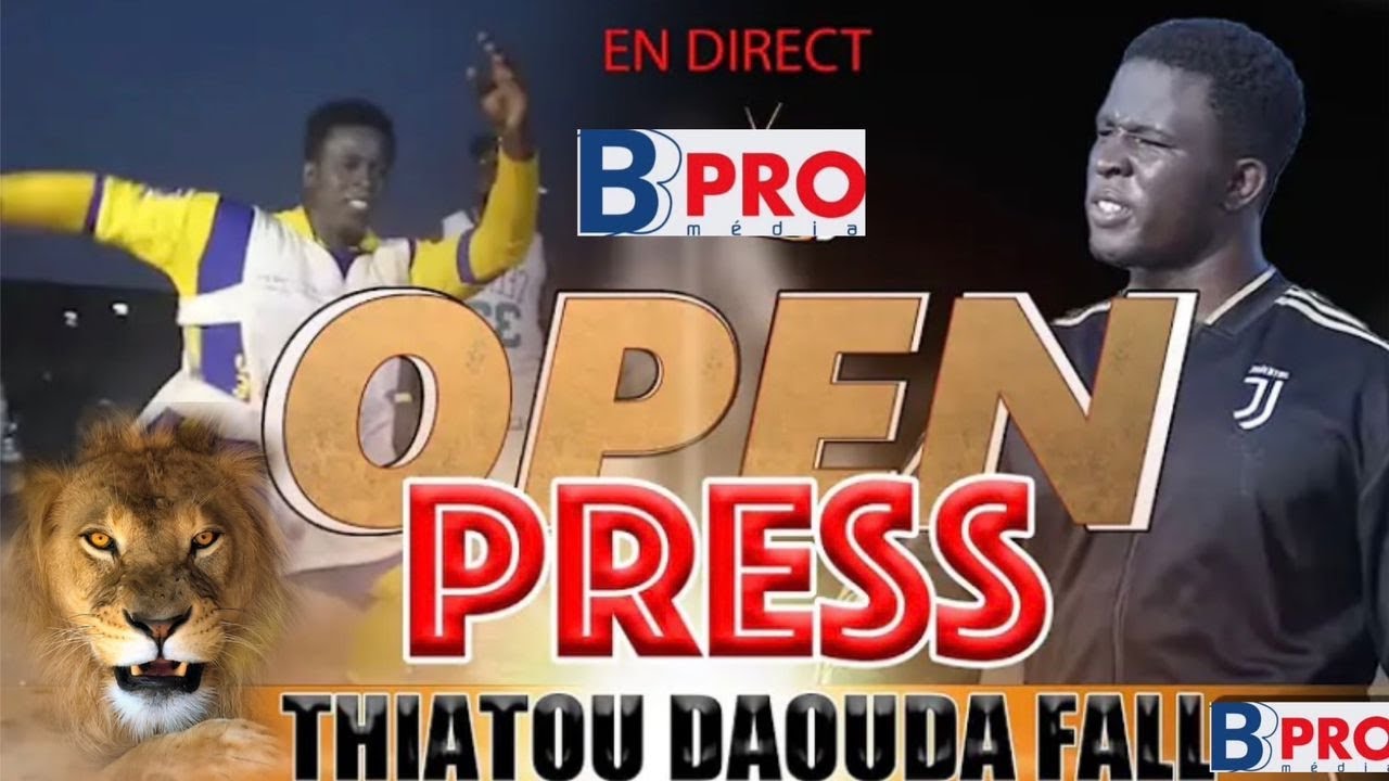 En Direct: Open Presse de Thiatou Daouda Fall accompagné par Balla ...