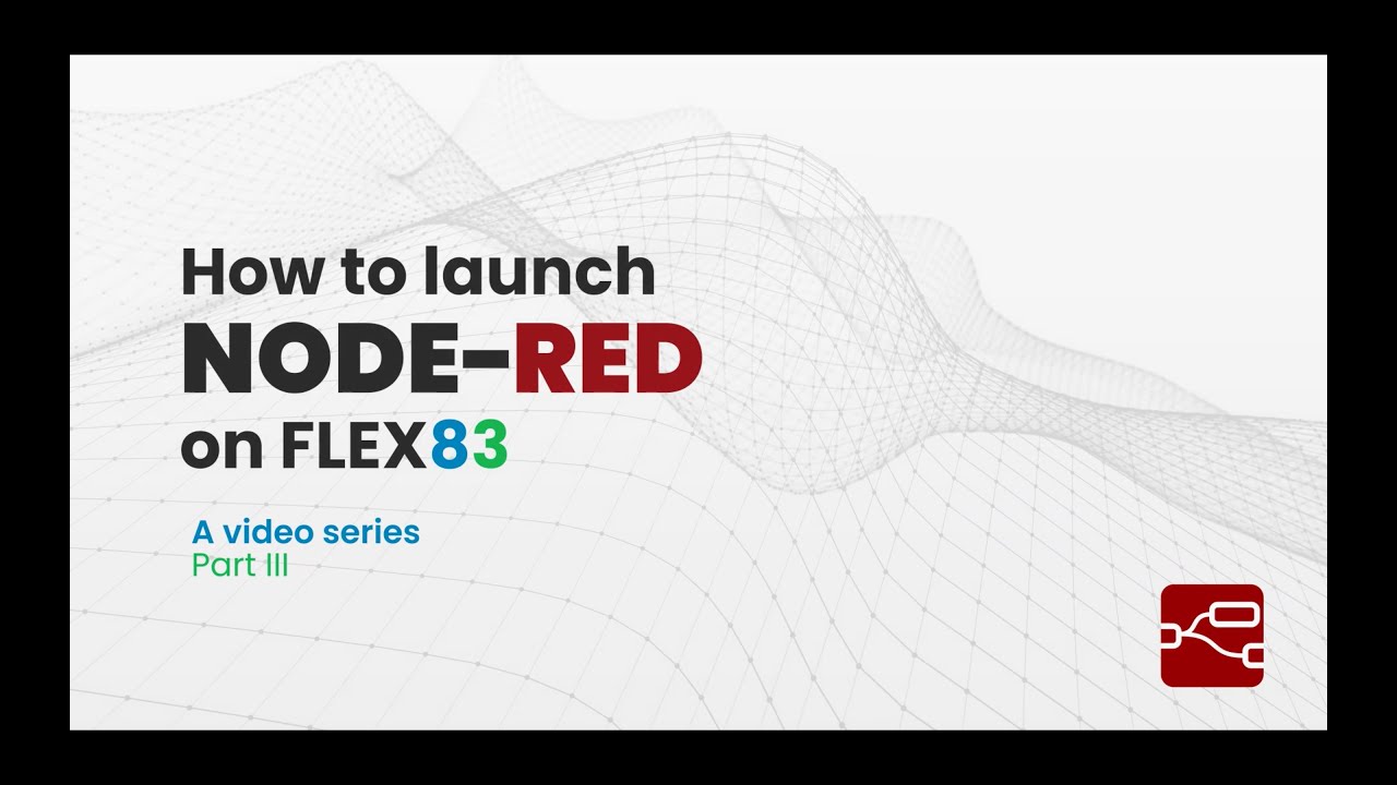 Ep 3- How to Launch NodeRed at Flex83 - YouTube