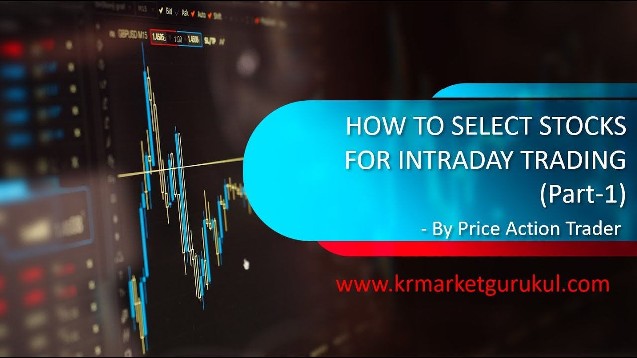 How to select stocks for Intraday (Part 1) - YouTube