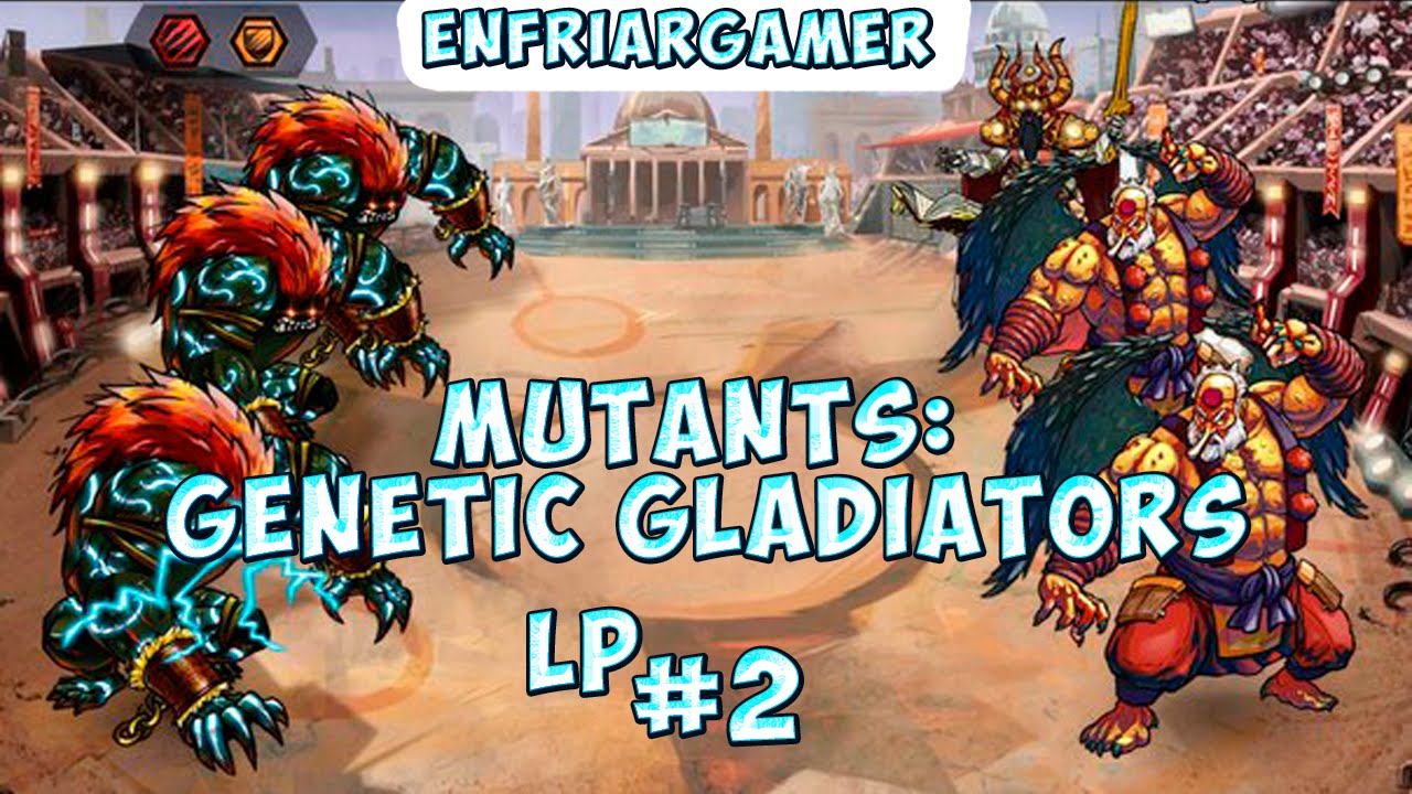 LP #2 Mutants Genetic Gladiators Мутанты Генетические Войны. Играемся с ...