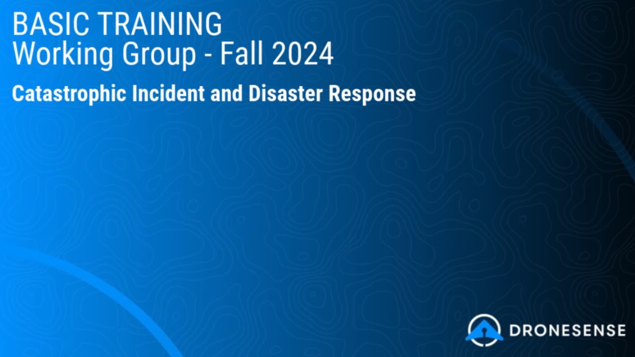 Basic Training 2024 - Catastrophic Incident and Disaster Response - YouTube