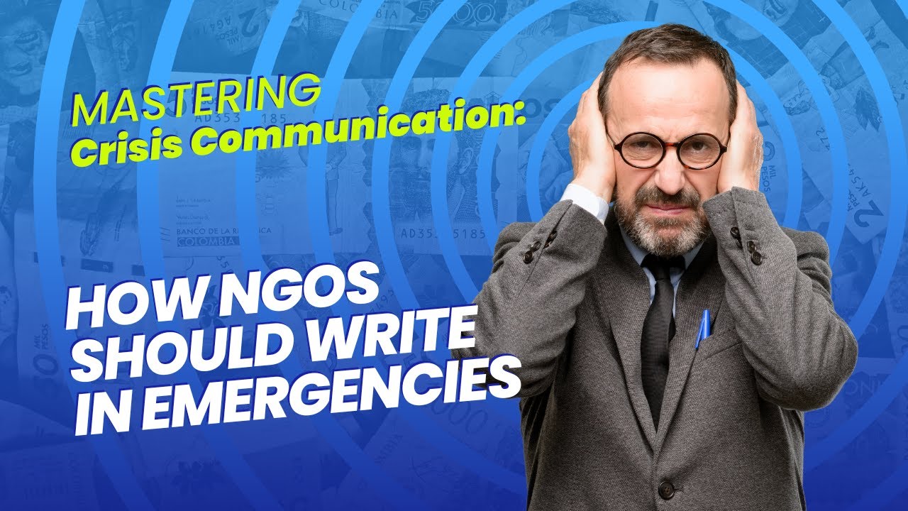Mastering Crisis Communication How NGOs Should Write in Emergencies - YouTube