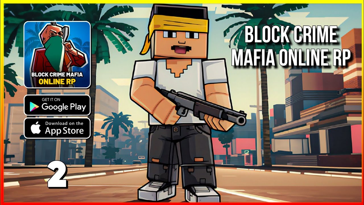 BLOCK CRIME MAFIA ONLINE RP Gameplay Walkthrough [Android, iOS] - Part ...