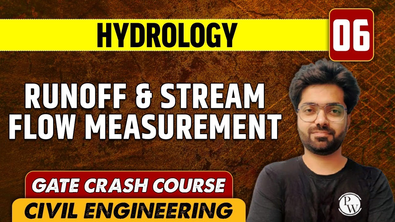 Hydrology 06 | Runoff & Stream Flow Measurement | CE | GATE Crash ...