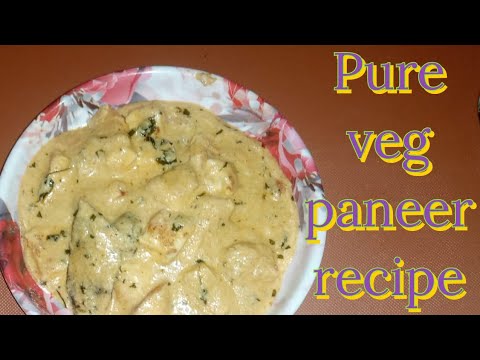 Pure veg paneer recipe - YouTube