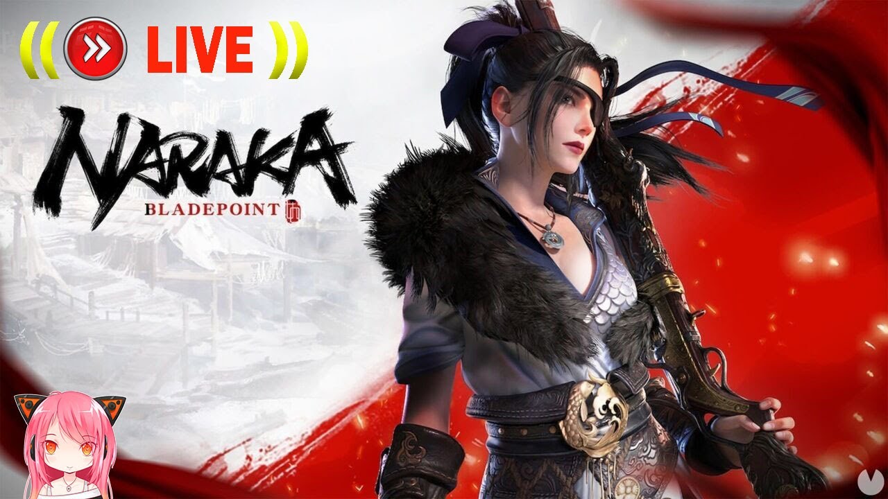 🔴 LIVE ! | Naraka: Bladepoint ต้มน้ำอยู่ดีๆ น้ำก็เดือดใส่เฉยเลย 🤪 - YouTube