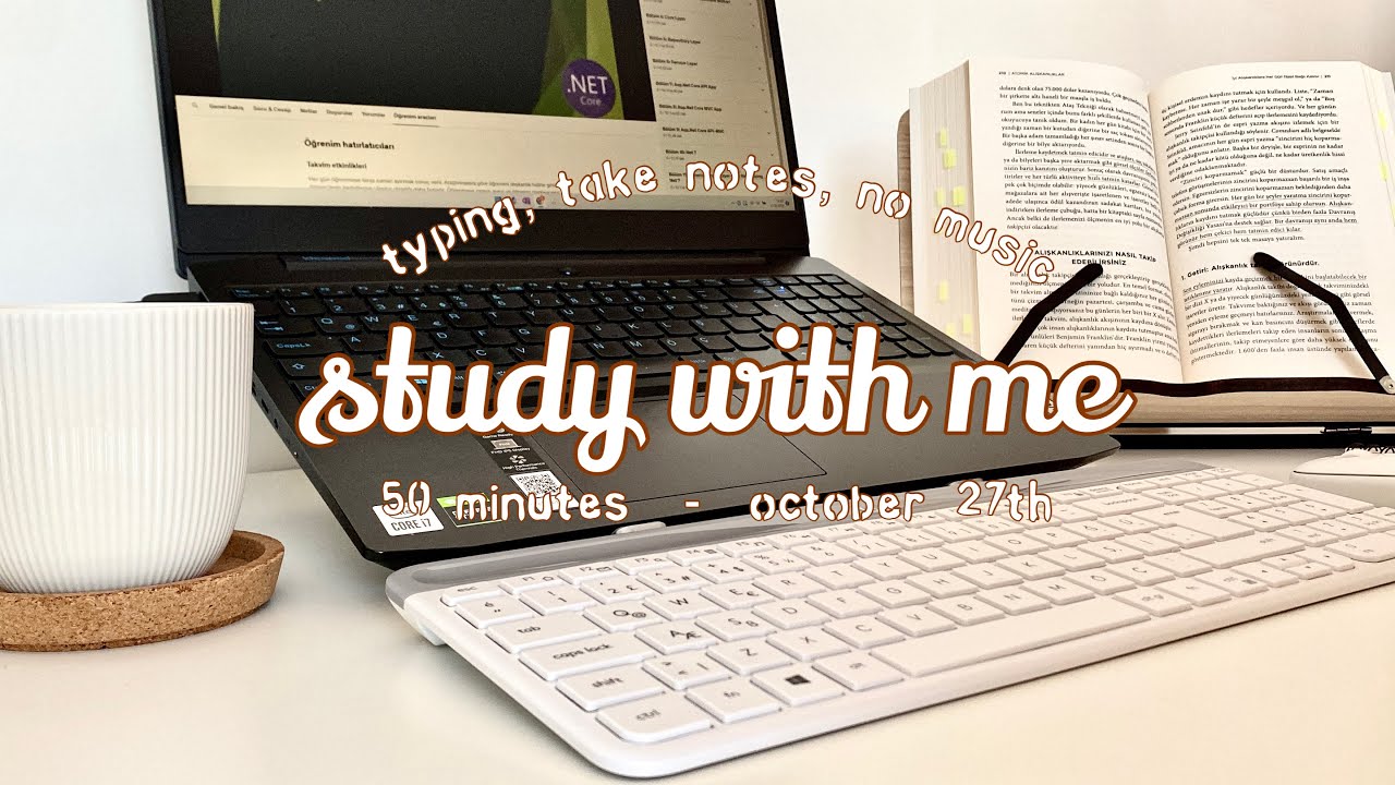 Study With Me | No music | Typing | Take Notes | 50 Minutes - YouTube