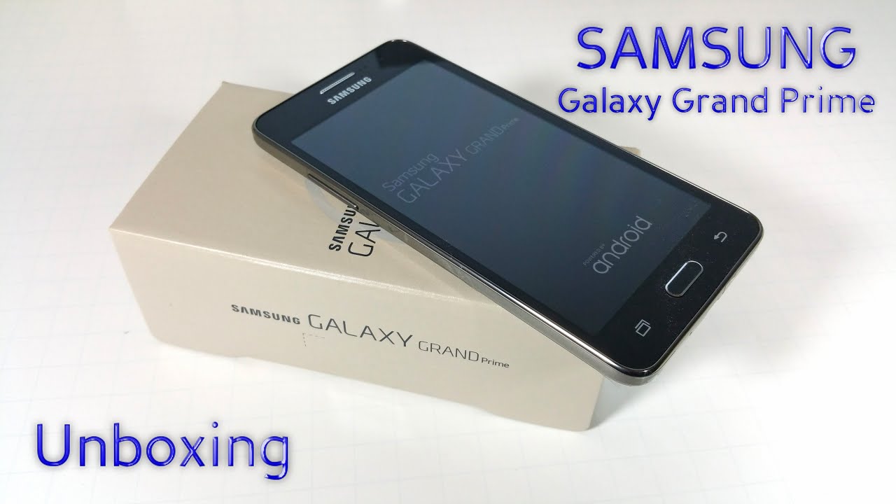 Samsung Galaxy Grand Prime UNBOXING - YouTube