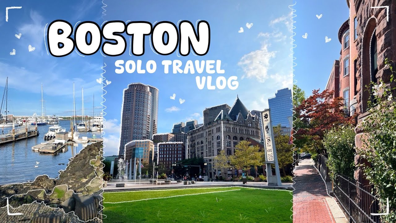 Boston Solo Travel Vlog | Come with me on a solo trip to Boston ...