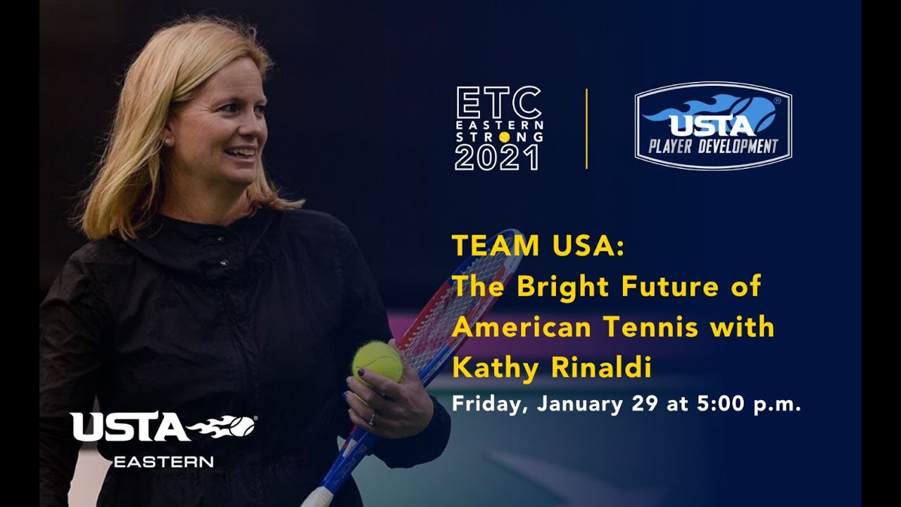ETC 2021 - TEAM USA: The Bright Future of American Tennis with Kathy ...