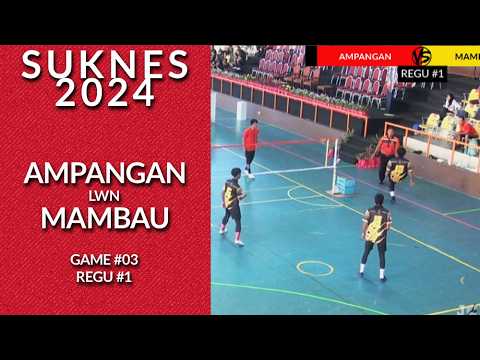 SUKNES 2024 | AMPANGAN lwn MAMBAU | REGU#1 | CENTRE COURT PAROI - YouTube