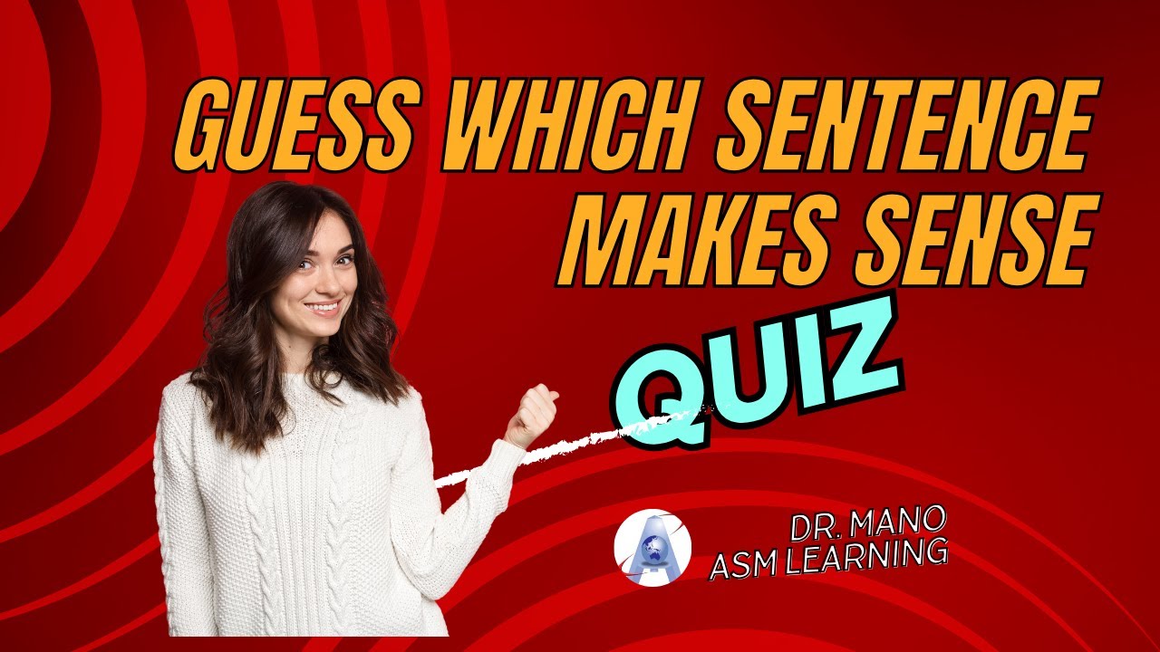 Guess Which Sentence Makes Sense. - YouTube