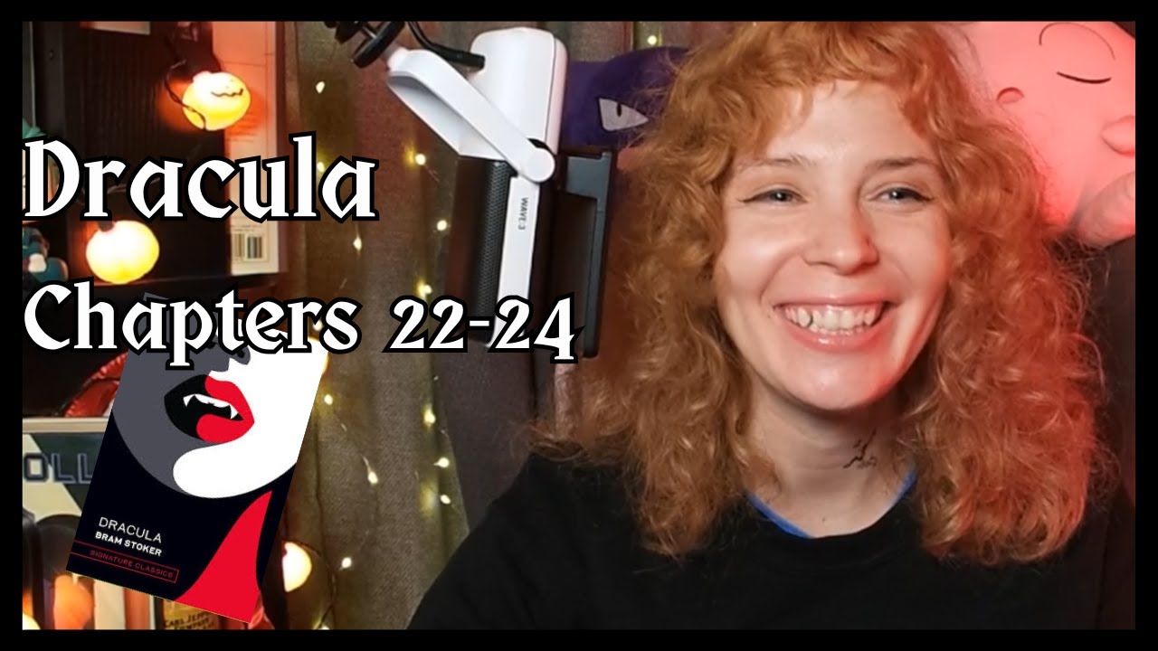 Storytime with Mooog: Dracula Chapters 22-24 - YouTube
