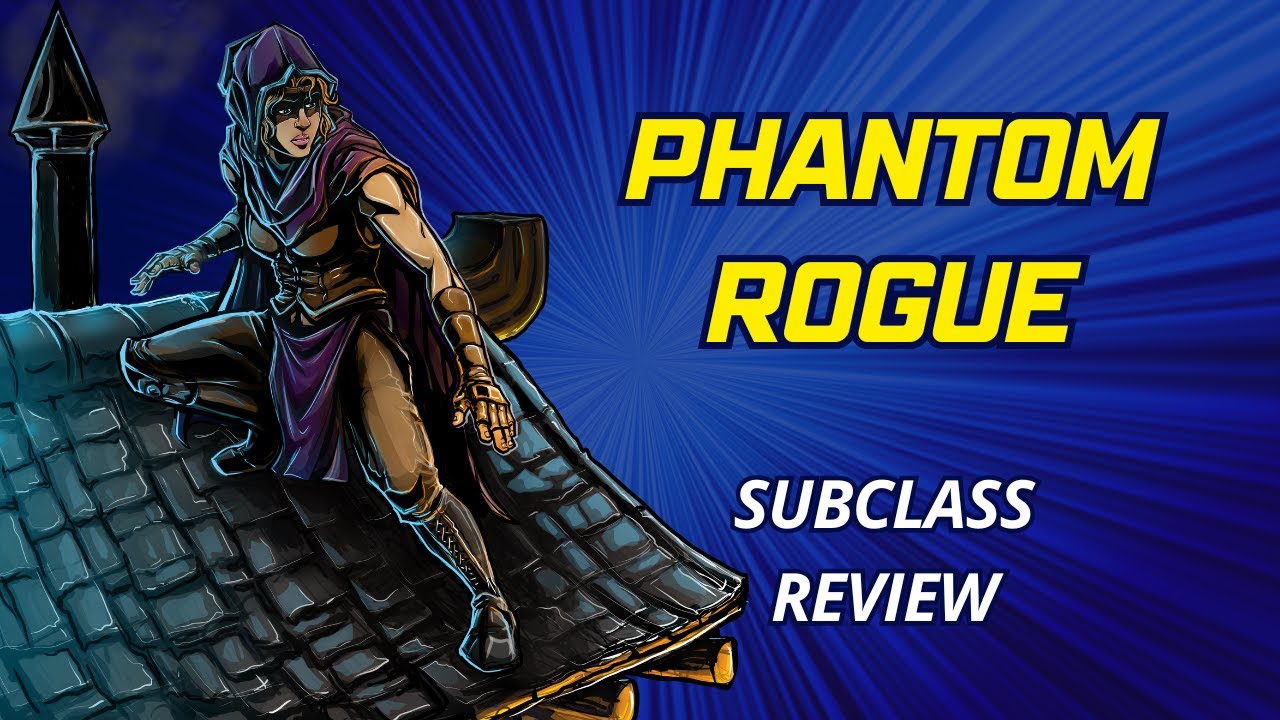 Phantom Rogue 5e: Subclass Review - YouTube