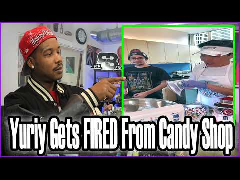 Yuriy Gets FIRED From Candy Shop