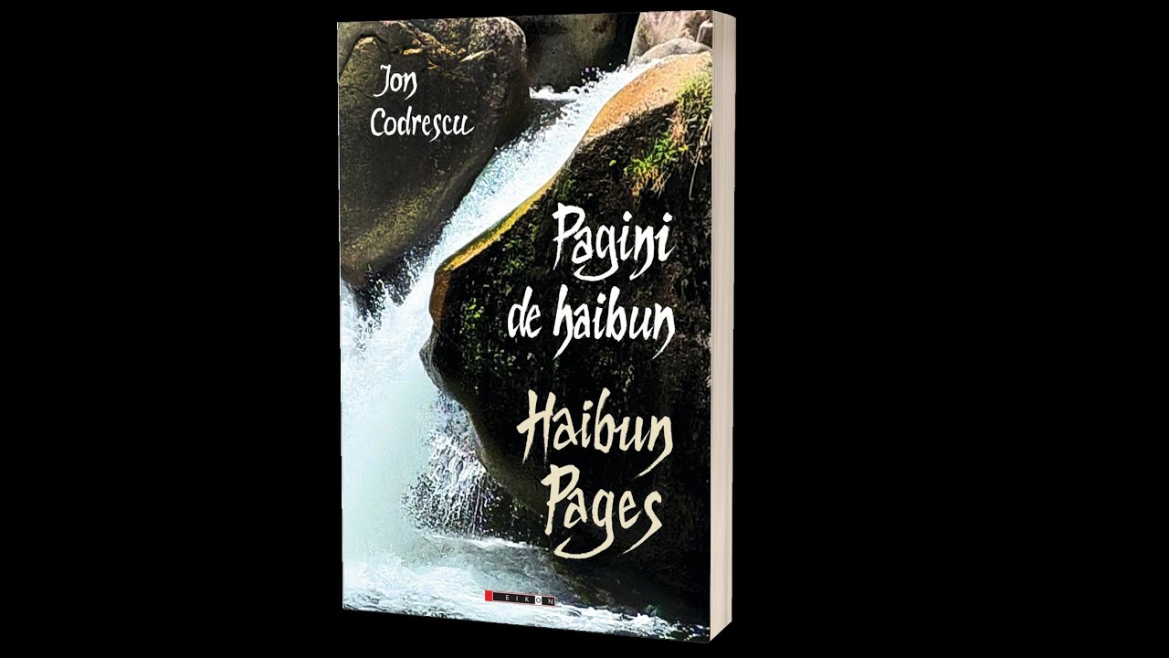 Lansare de carte: Pagini de haibun / Haibun Pages, de Ion Codrescu ...