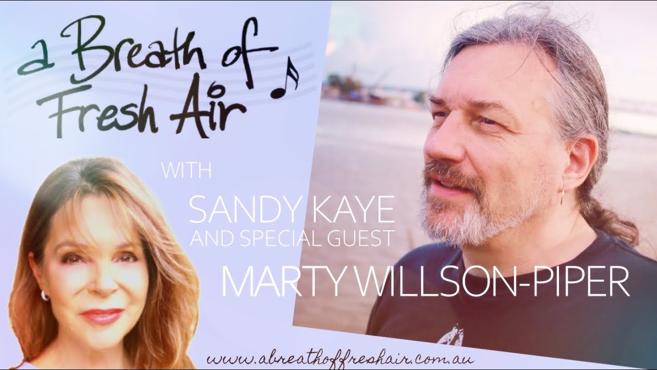 A Breath Of Fresh Air with Sandy Kaye and Special Guest MARTY WILLSON ...