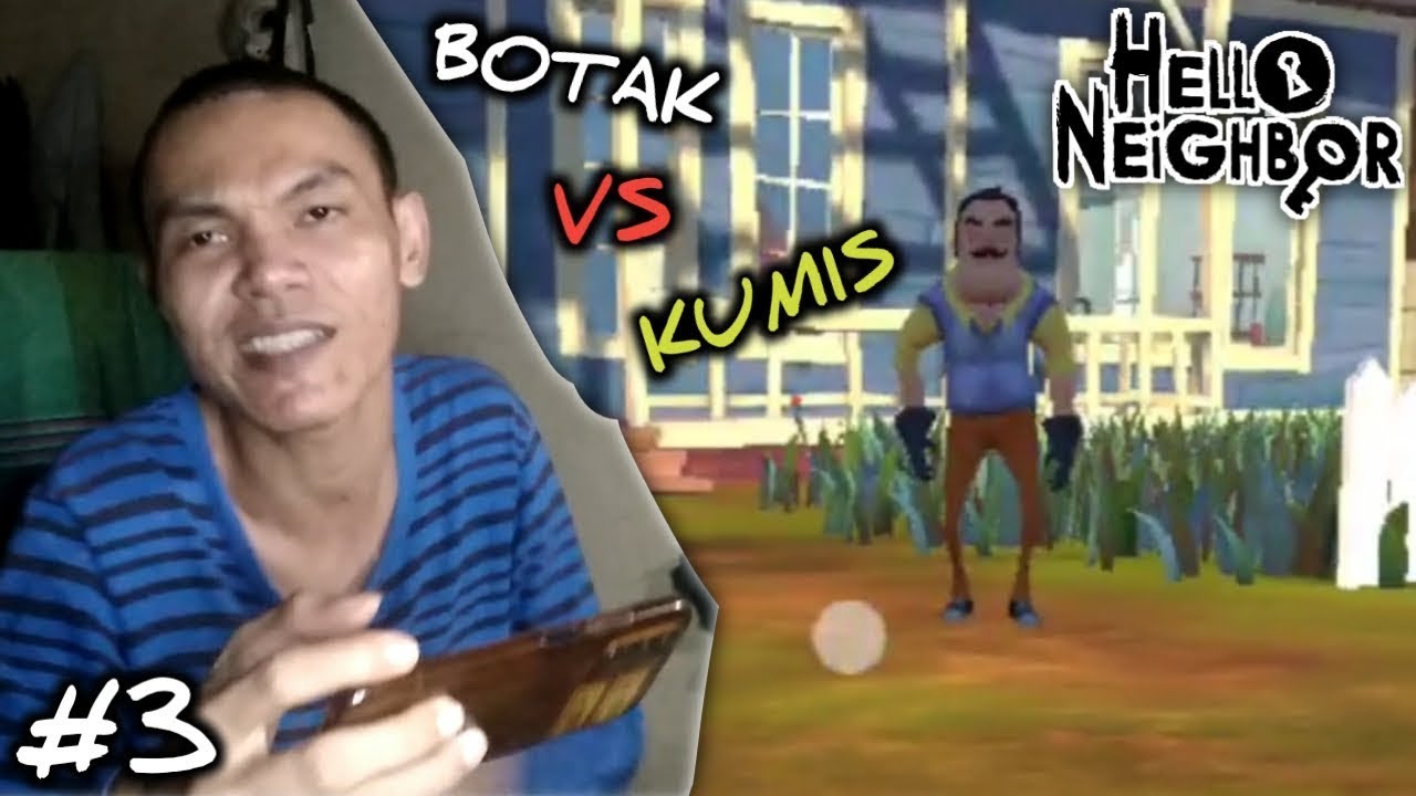 Bar Bar Explore Seluruh Ruangan | Eps 3 - Hello Neighbor Indonesia ...