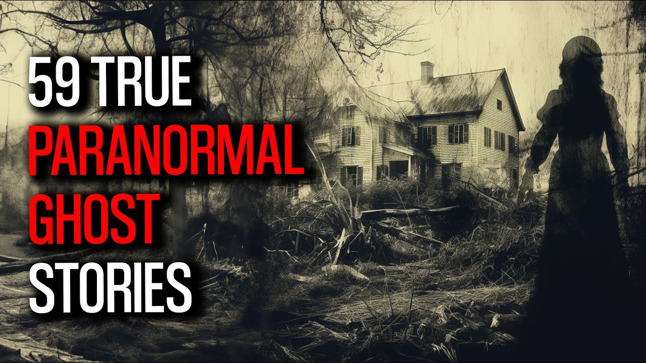 Paranormal Encounters - 59 Real Life Stories Unveiled - YouTube