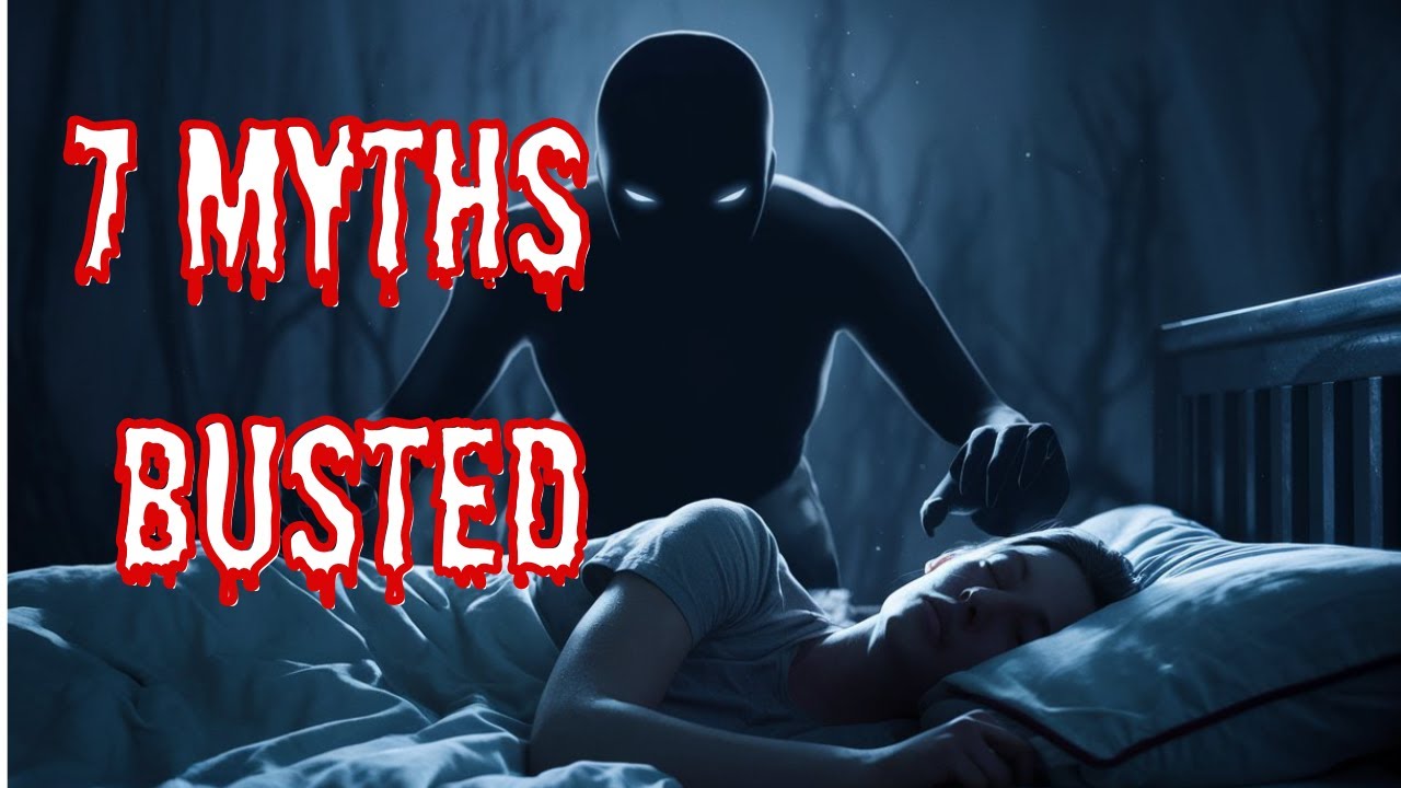7 Myths About Sleep Paralysis Demons Busted - Creepy Myths - YouTube