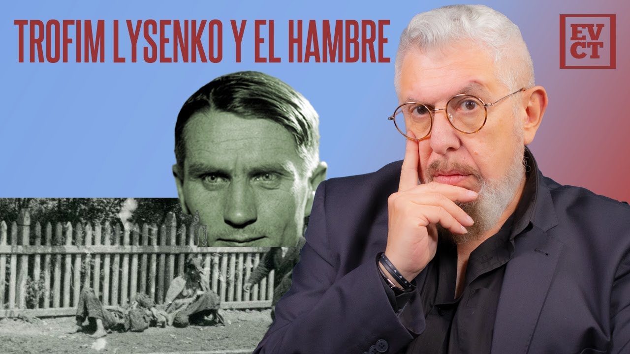 EVCT | El pseudocientífico Lysenko fue factor de la mortal hambruna ...