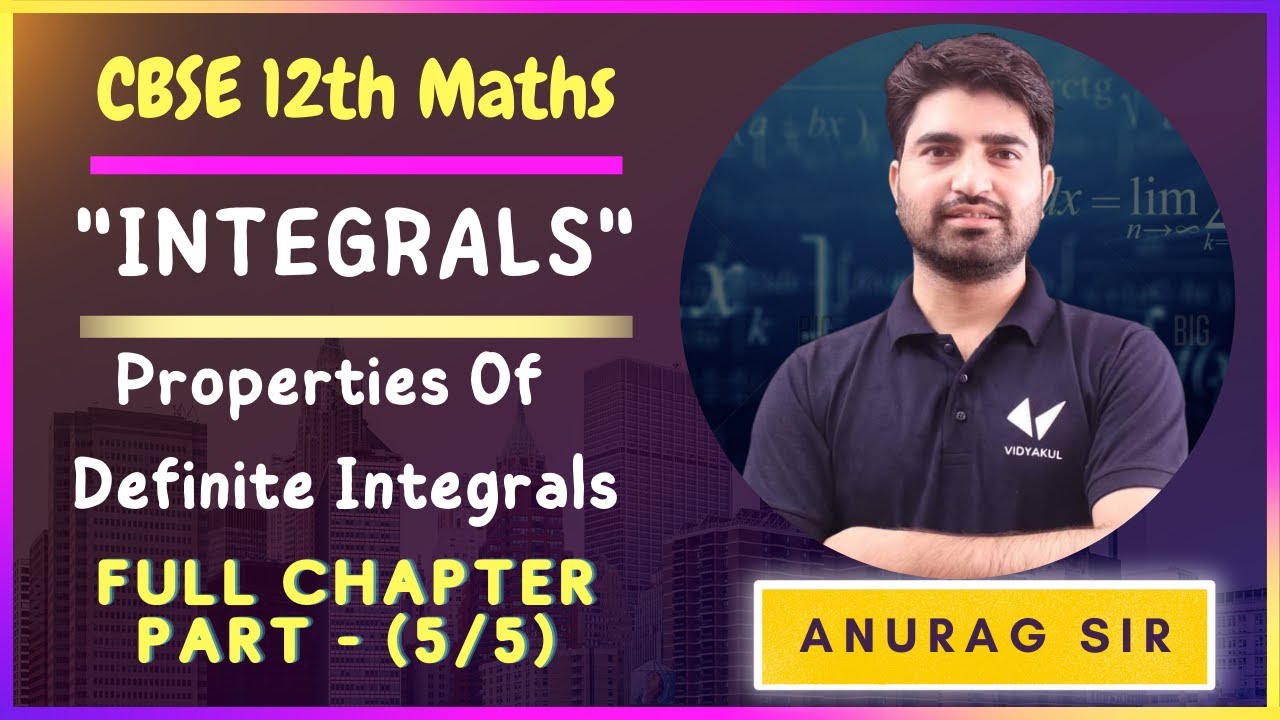Integrals | Integration Class 12 Maths | Definite Integrals Properties ...