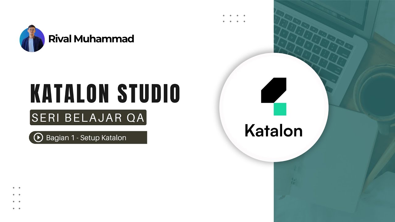 Tutorial Katalon Studio Bagian 1: Cara Download & Install Katalon ...