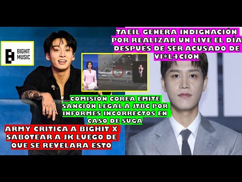 ARMY😡 XQ BIGHIT SABOTEO A JUNGKOOK?SE REVELO QUE/COMISION SANCIONA A JTBC X CASO DE SUGA/TAEIL ...