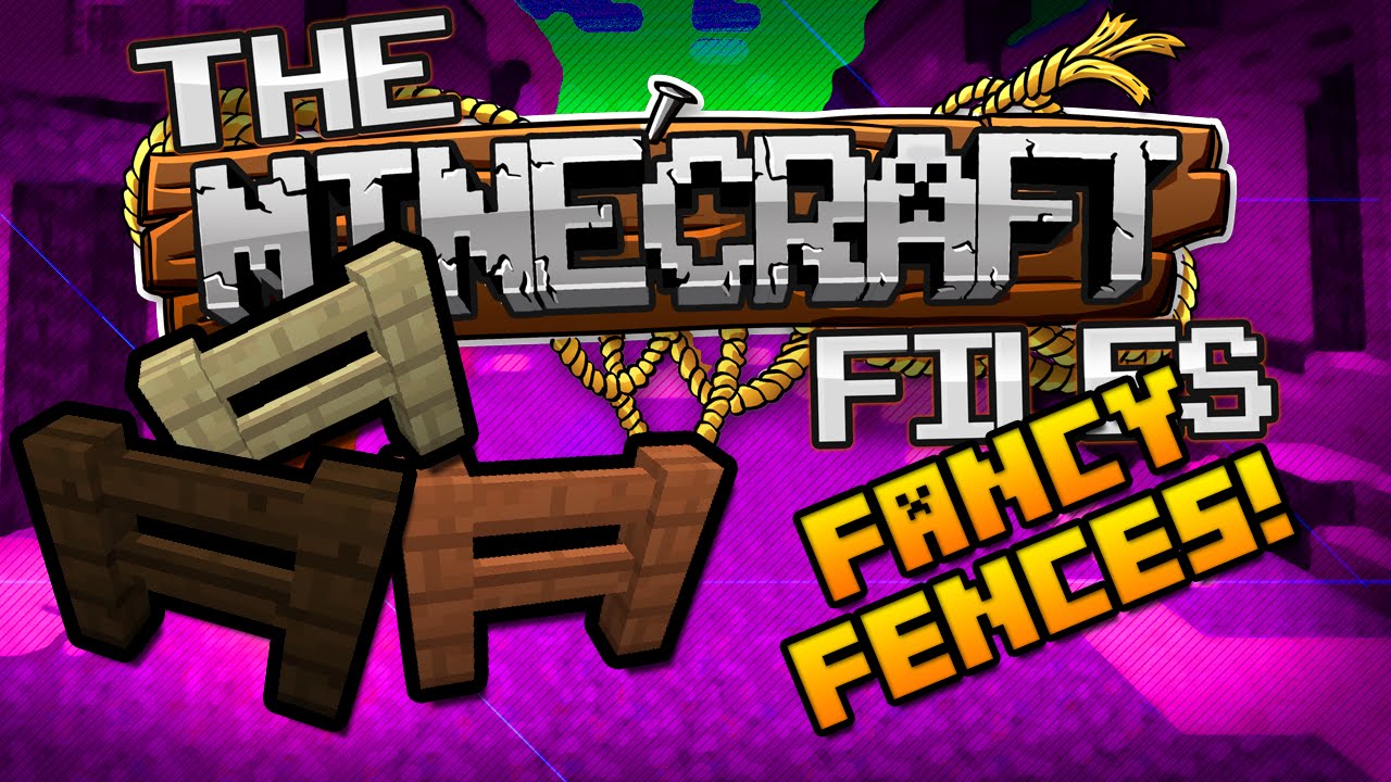 The Minecraft Files #385 - FANCY FENCES! (HD) - YouTube