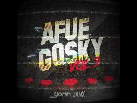 Afuegosky Vol. 3 By DJ JAMX x DJ YORSH - YouTube