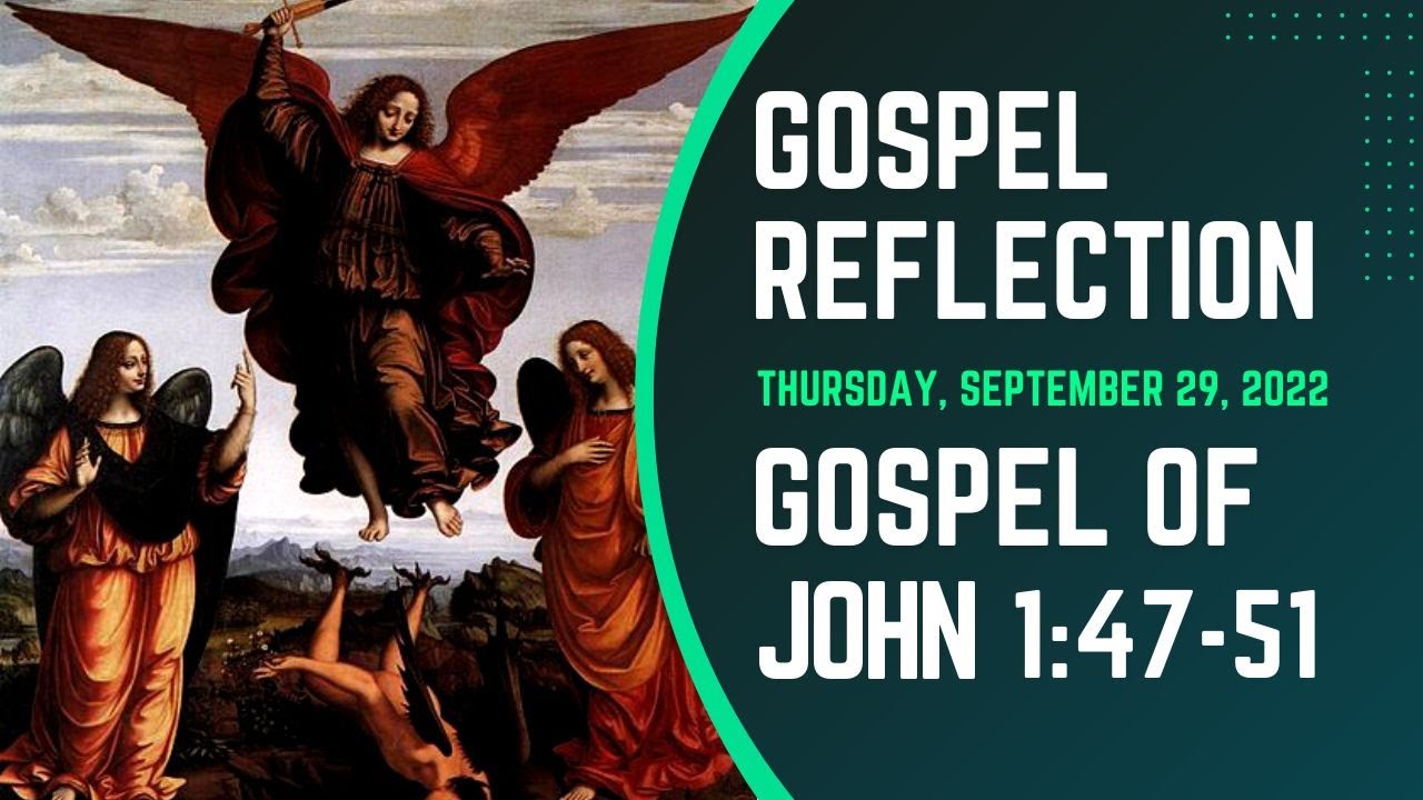 Reflection On Gospel Today John 1 47 51 For September 29 2022 Reflection On Gospel Today John 1 47 51 For September 29 2022