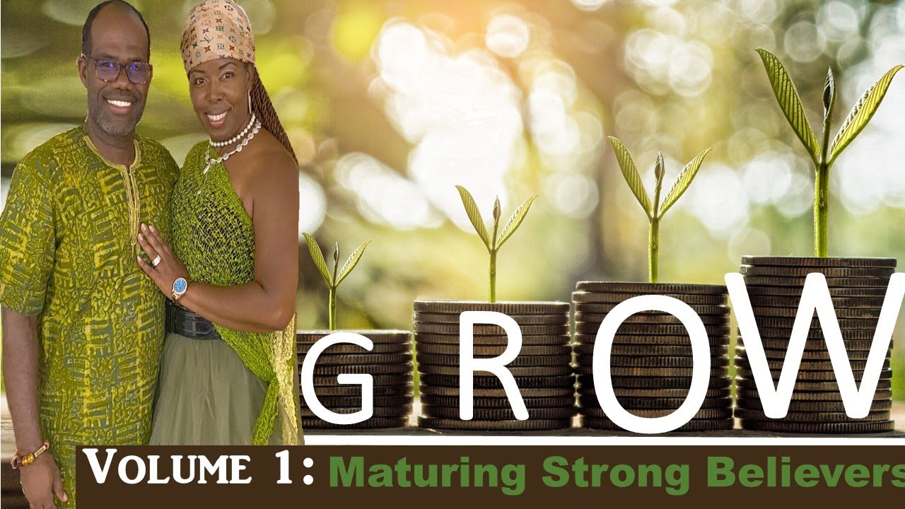 1.10.22. GROW: Maturing Spiritual Babes in Christ - Volume 1 (Part 2) - YouTube