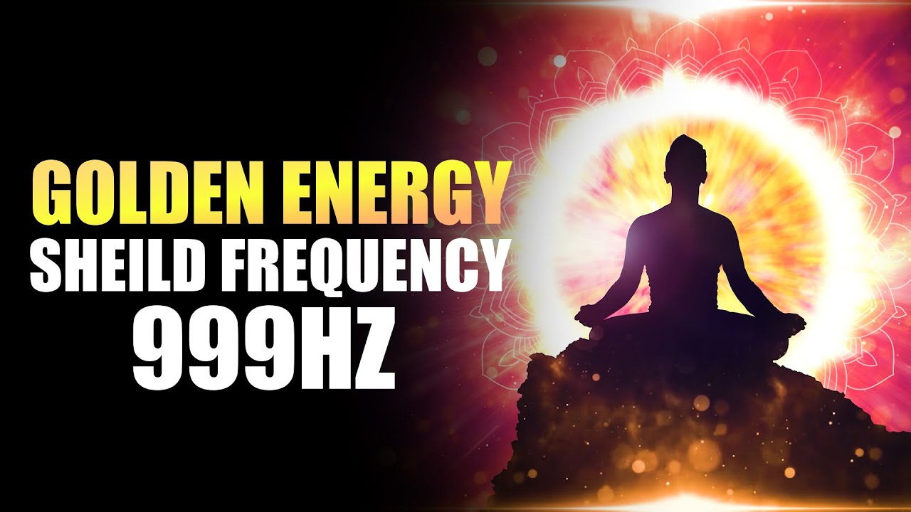 999hz 99hz 9hz | Spiritual Energy Shield | Healing Angel Frequency | Golden Shield Frequency ...