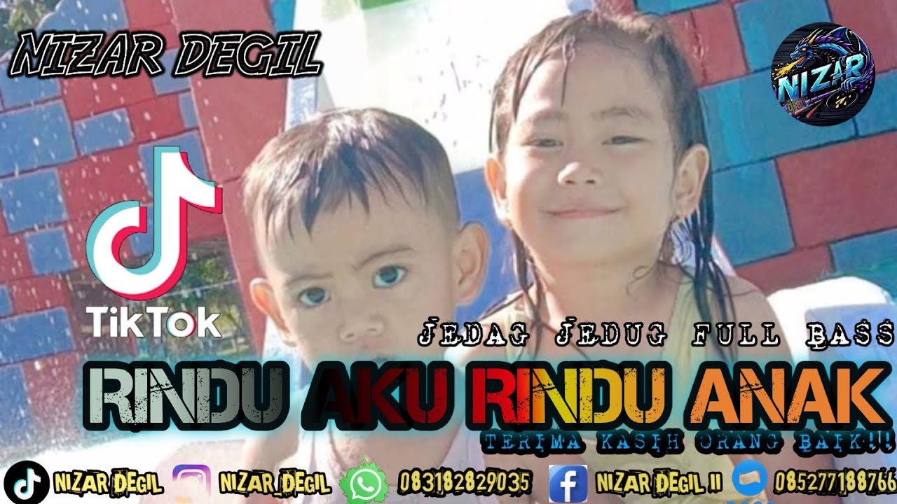 RINDU AKU RINDU ANAK !! JEDAG JEDUG VIRAL 🔥 FULL BASS 🎵 REMIX TERBARU ...
