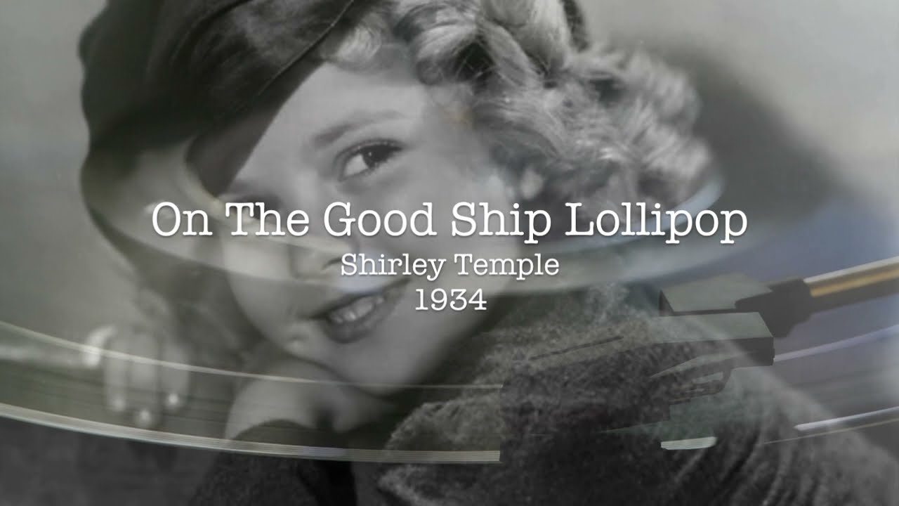 On The Good Ship Lollipop Shirley Temple 1934 Youtube Music