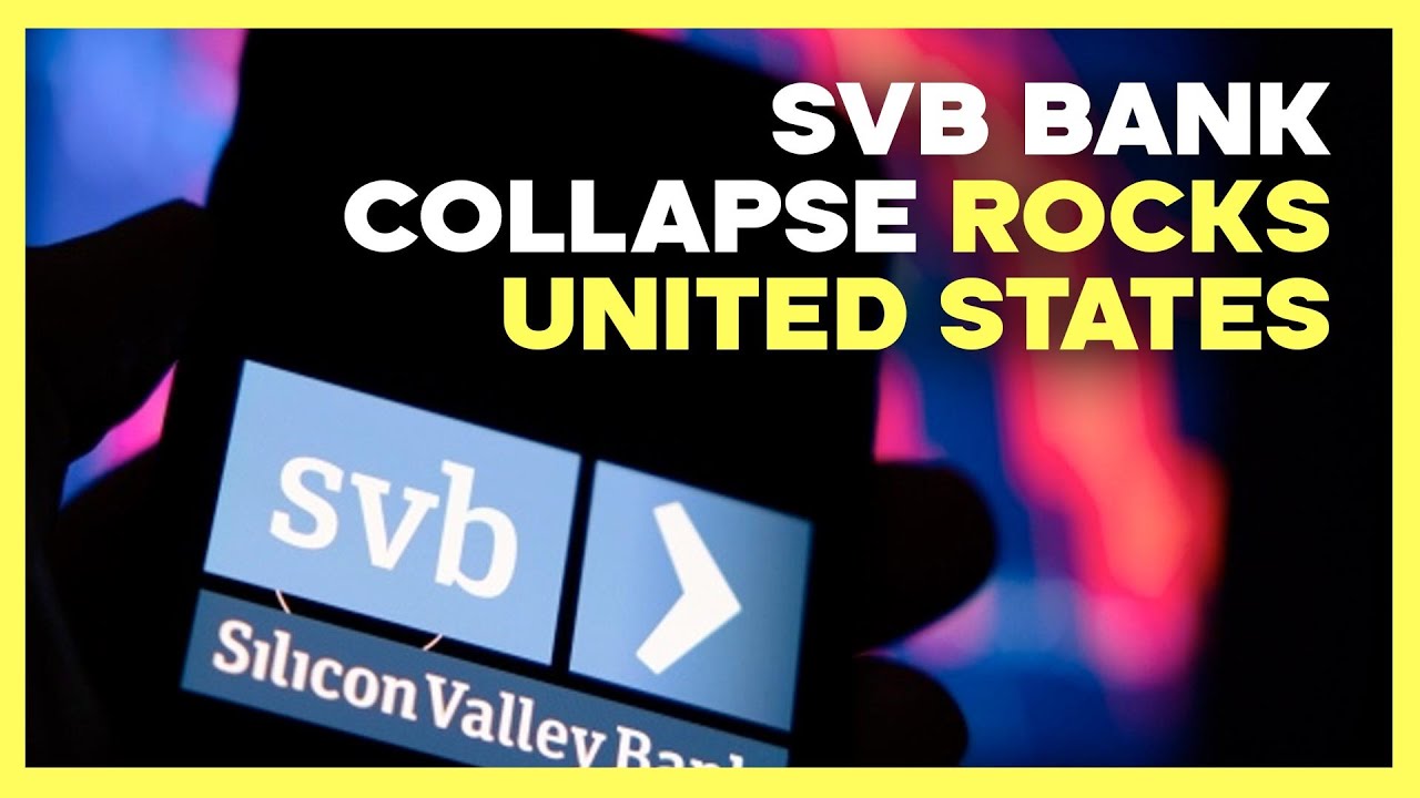 SVB Bank Collapse Rocks United States - YouTube