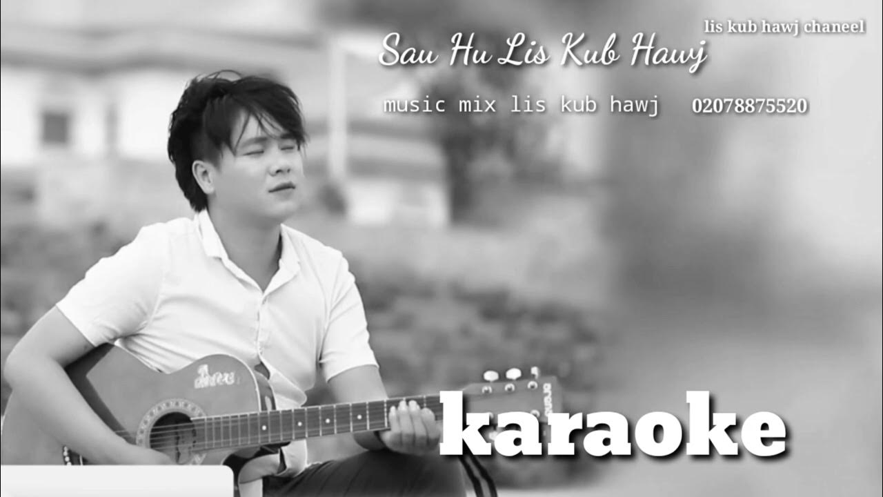 muaj nyiaj thiaj muaj phooj ywg (karaoke) lis kub hawj - YouTube