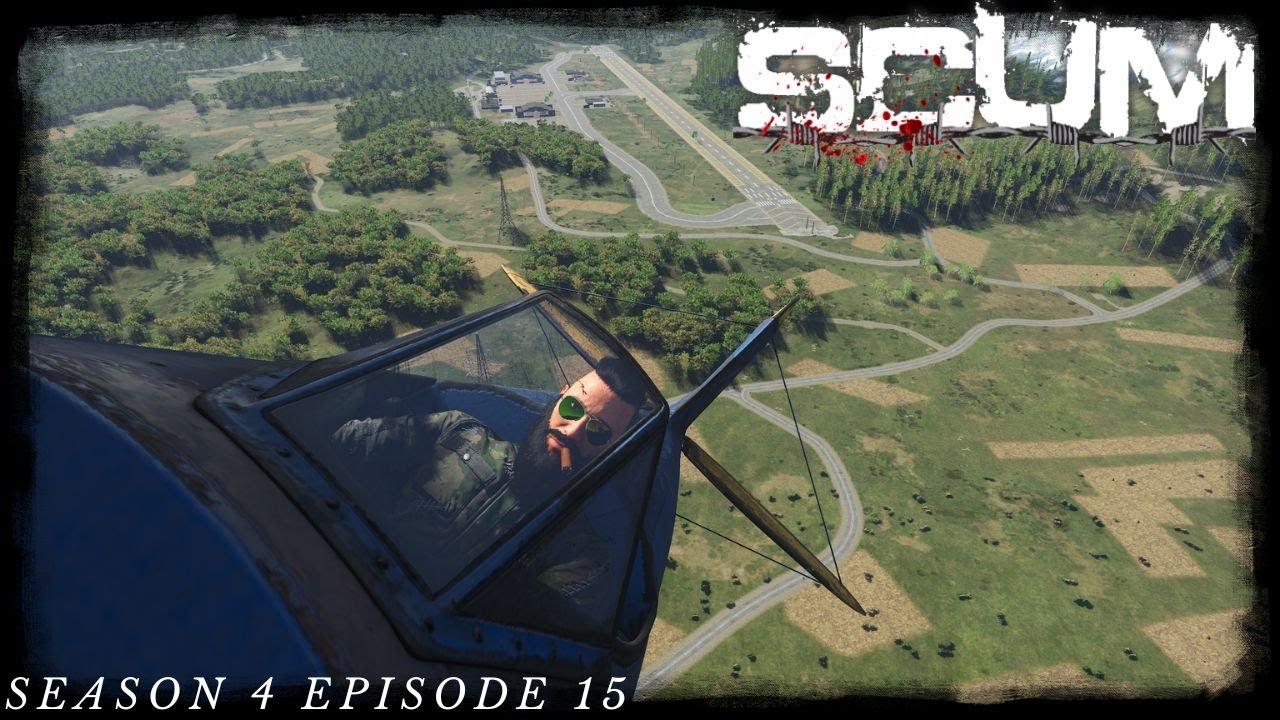 SCUM 0.95v-Single-Player-Series. Season 4 Episode 15. What an Adventure ...