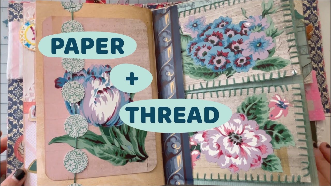 Paper + Thread - Combining Paper and Thread in your Junk Journal - YouTube