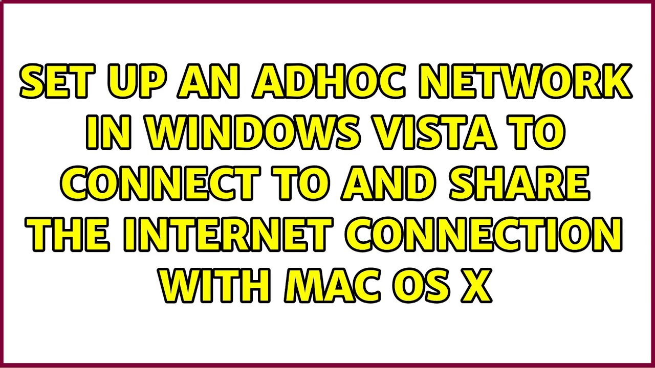 Set up an adhoc network in Windows Vista to connect to and share the Internet connection with ...