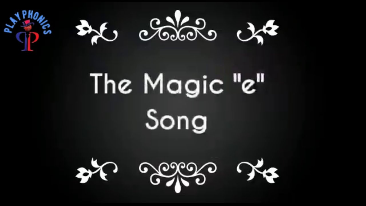 Magic "E" Song - YouTube