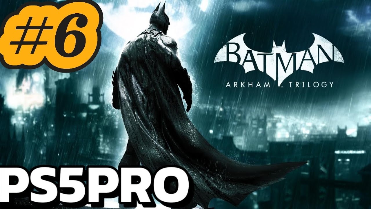 BATMAN ARKHAM ASYLUM REMASTERED (PS5 PRO) Part 6 - YouTube