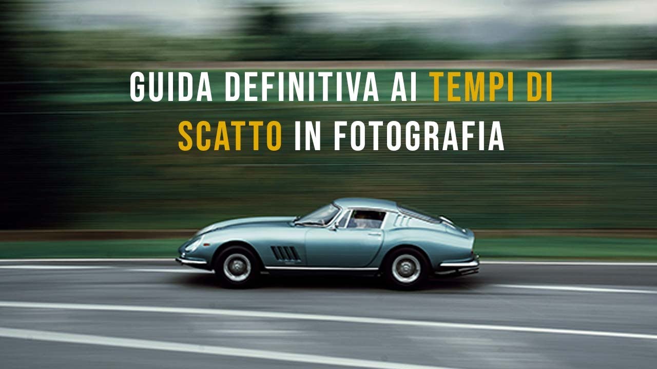 La guida definitiva ai tempi di scatto in fotografia - YouTube