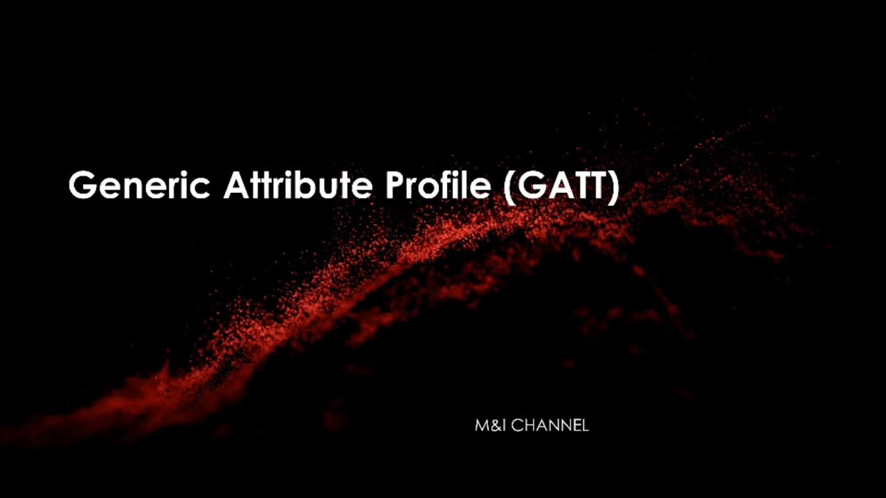 Generic Attribute Profile Gatt Technology Youtube