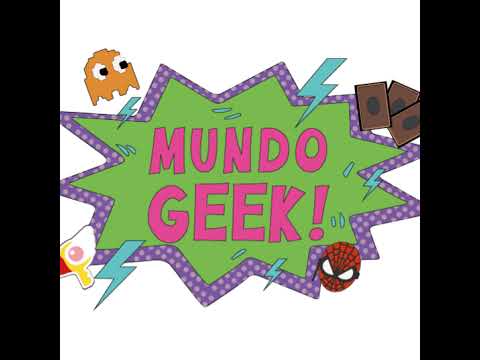 MUNDO GEEK - PROGRAMA ESTRENO - YouTube