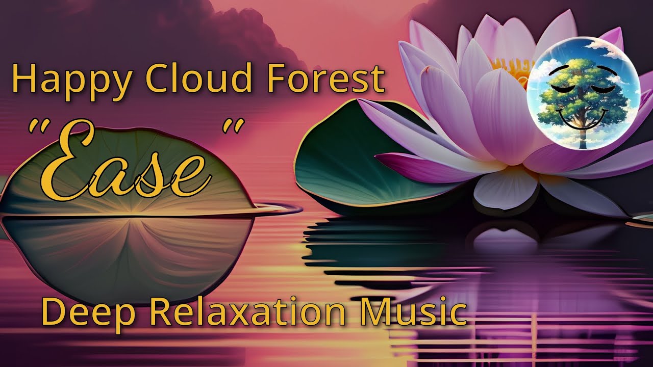 "Ease" | Feel Inner Peace | Relieve Stress, Anxiety - YouTube