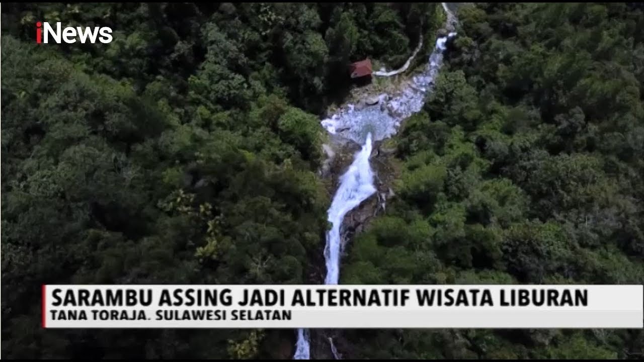 Pesona Air Terjun Sarambu Assing di Tana Toraja - iNews Pagi 02/02 ...