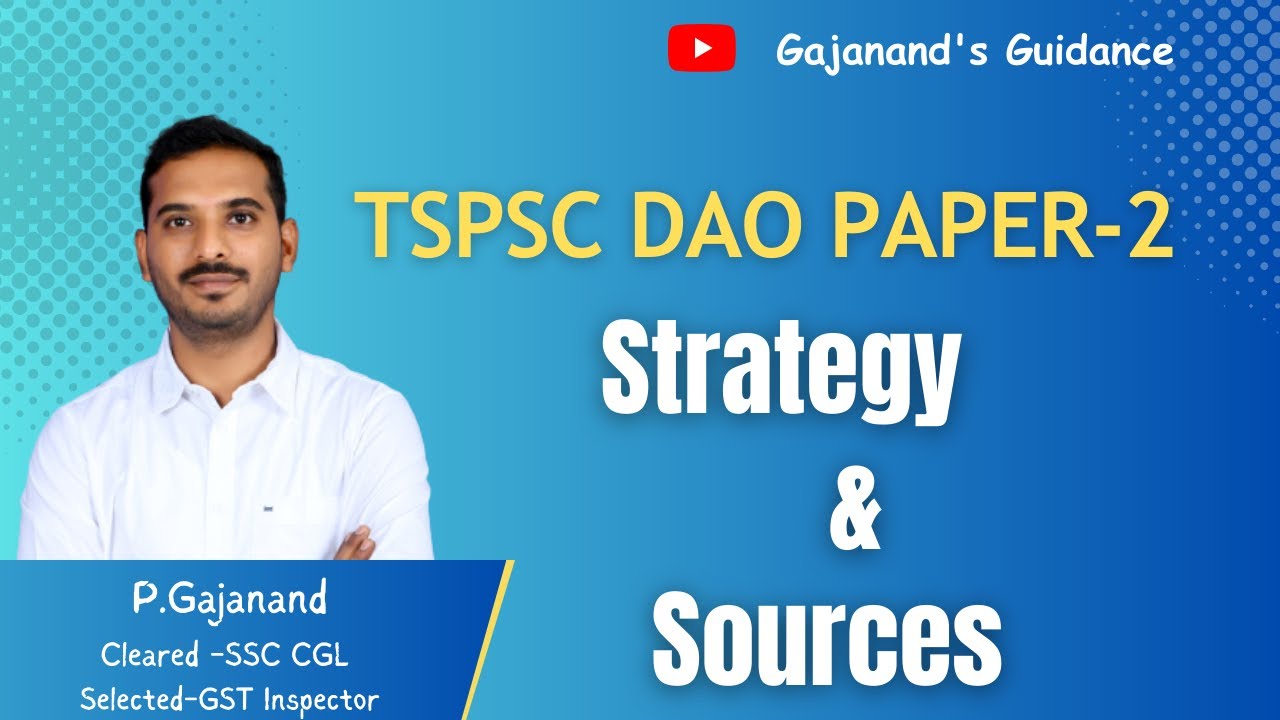 TSPSC DAO PAPER 2 STRATEGY & SOURCES BY Gajanand || TSPSC DAO || - YouTube
