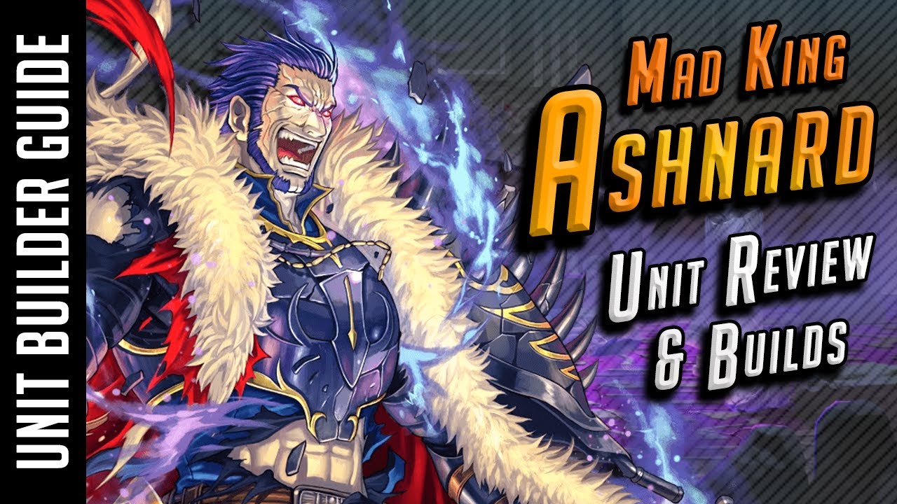 ASHNARD: Unit Review & Builds || Fire Emblem Heroes [FEH] - YouTube