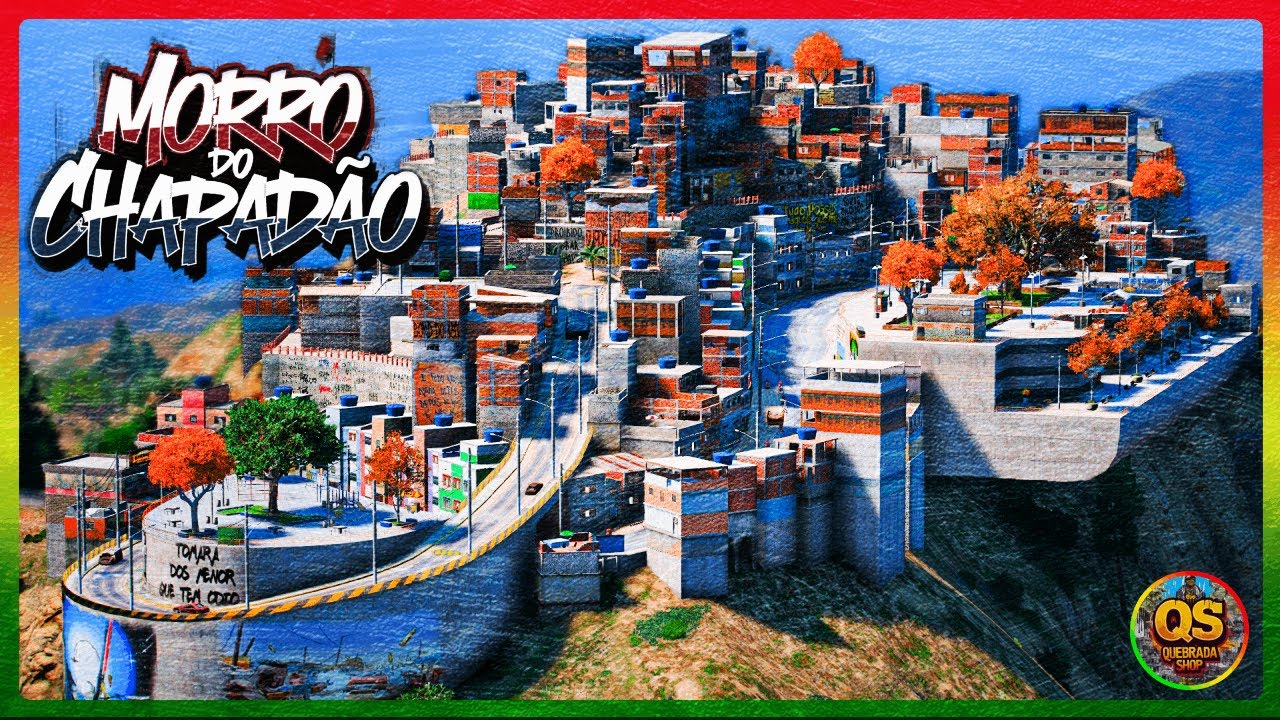 GTA 5 MODS - Morro do Chapadão [FAVELAS - FIVEM / GTA RP] - YouTube
